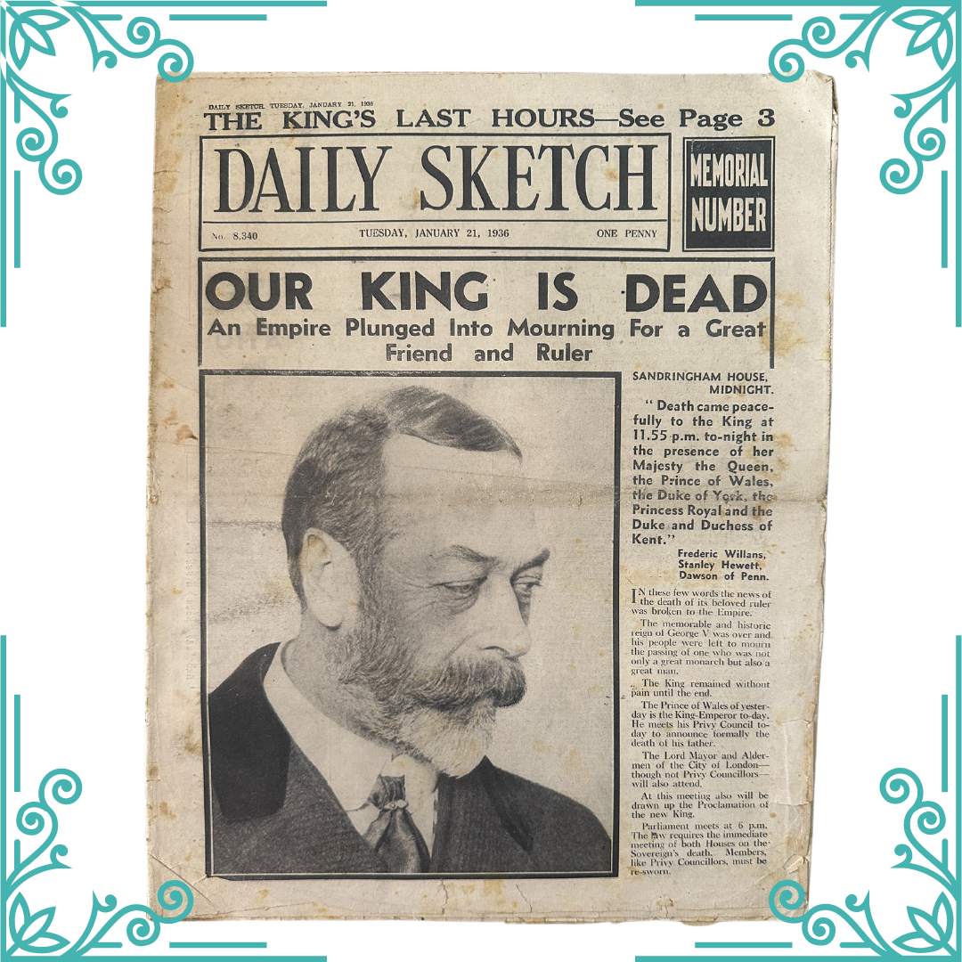 Our King is Dead - 1936 - Letters of The Past